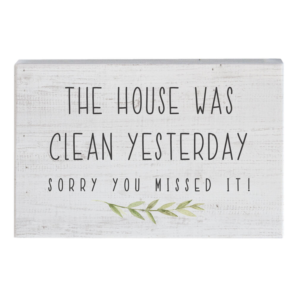 House Was Clean Block Sign - Linabella